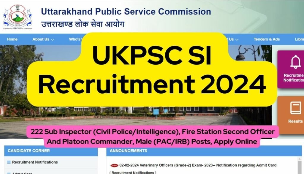 UKPSC SI Recruitment 2024: 222 Posts, Apply Online - BestSeminarTopics
